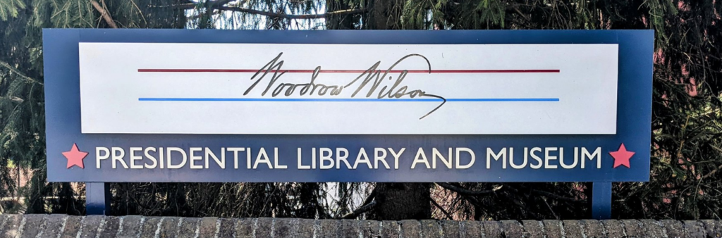 Woodrow Wilson Presidential Library - Sites of Conscience